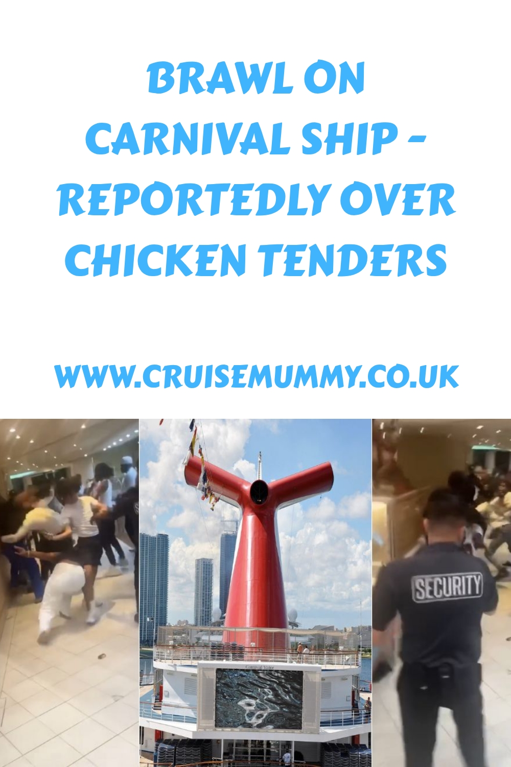 Brawl On Carnival Ship - Reportedly Over Chicken Tenders - Luxury Cruising