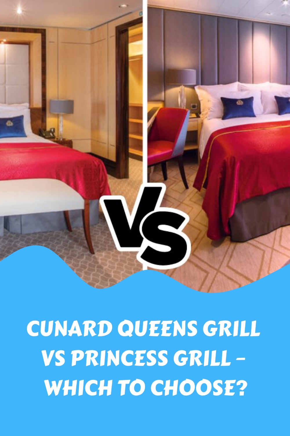 Cunard Queens Grill Vs Princess Grill - Which Suite is Best?
