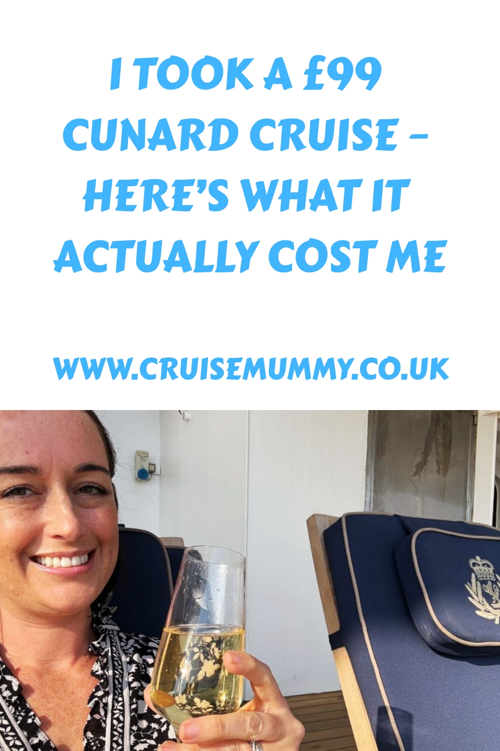 How Much My £99 Cunard Cruise Actually Cost Me