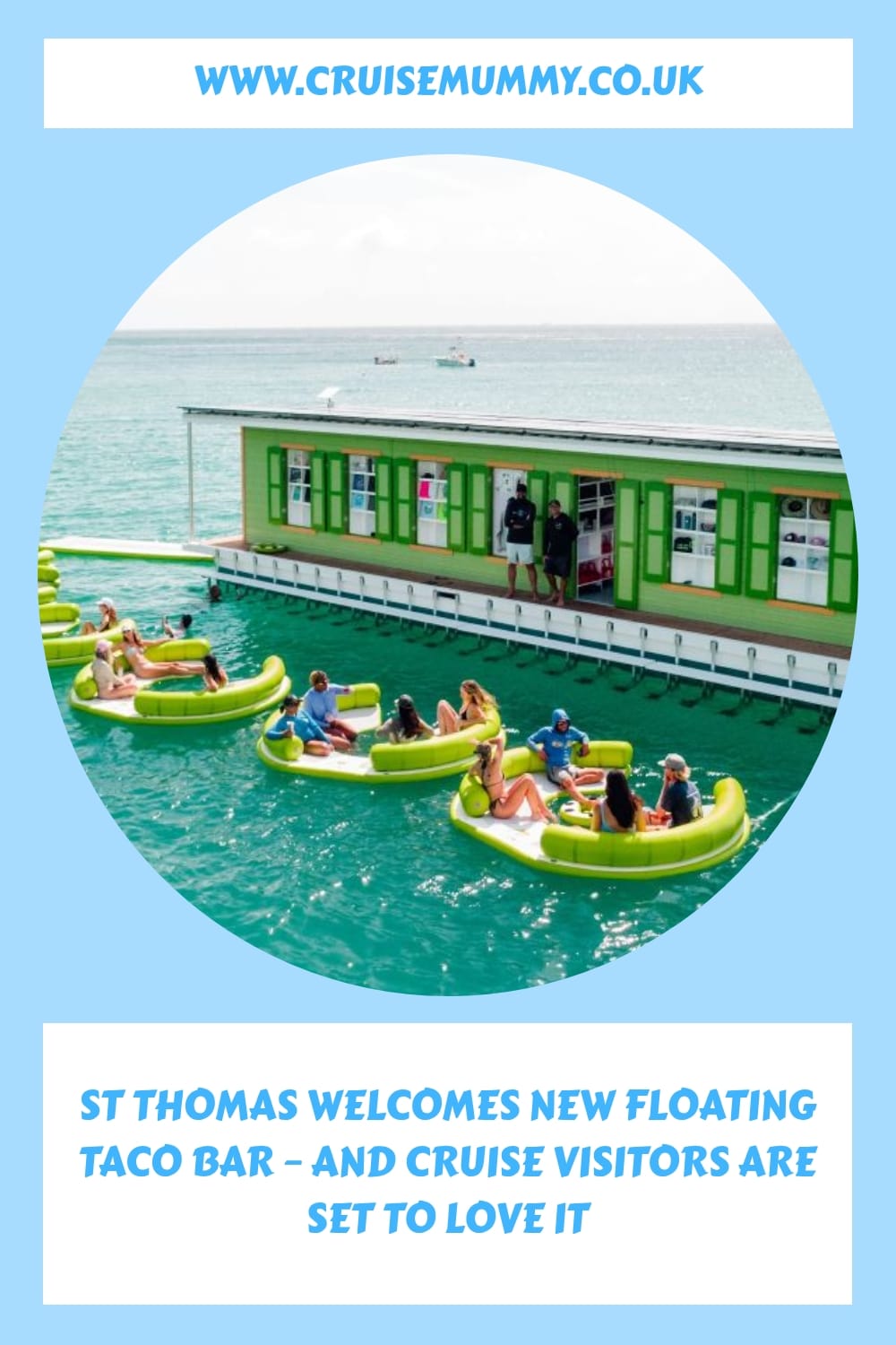 St Thomas Welcomes New Floating Taco Bar – And Cruise Visitors Are Set ...
